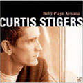 Tom Croxon Management - Curtis Stigers